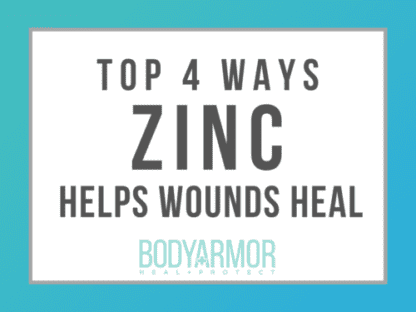 Top 4 Ways Zinc Helps Wounds Heal | BODYARMOR MEDICAL SUPPLIES